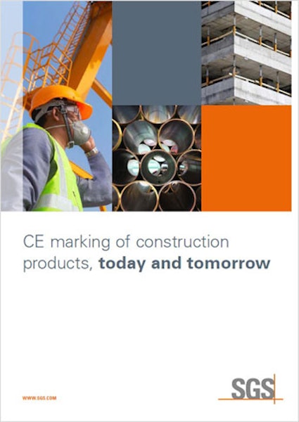 CE Marking of Construction Products, Today and Tomorrow | SGS USA