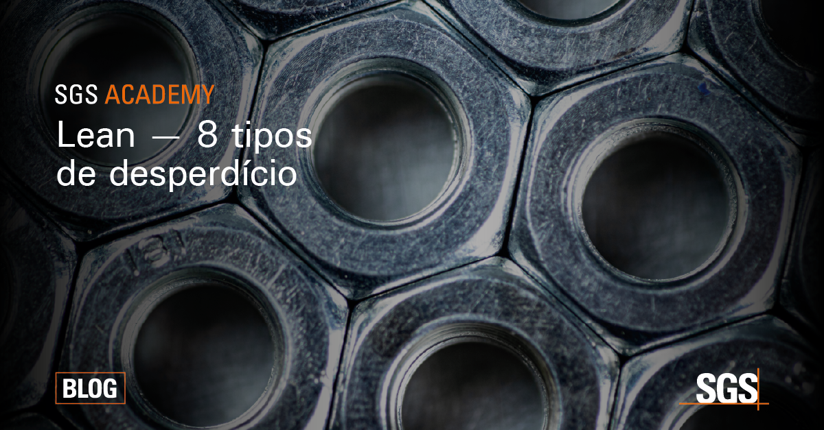 Lean — 8 tipos de desperdício | SGS Portugal