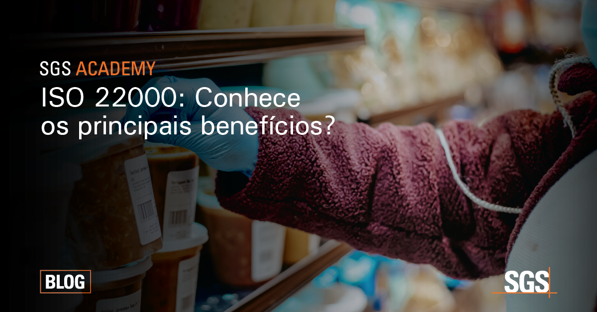ISO 22000: Conhece os principais benefícios? | SGS Portugal