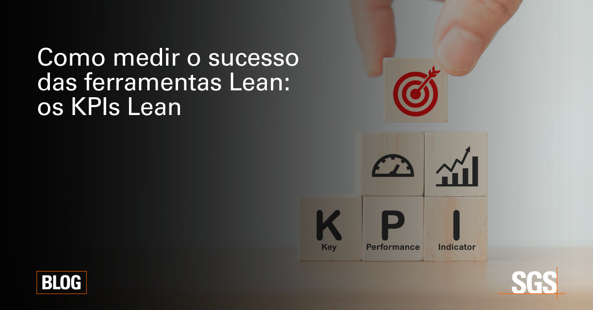 Como medir o sucesso das ferramentas Lean: os KPIs Lean | SGS Portugal