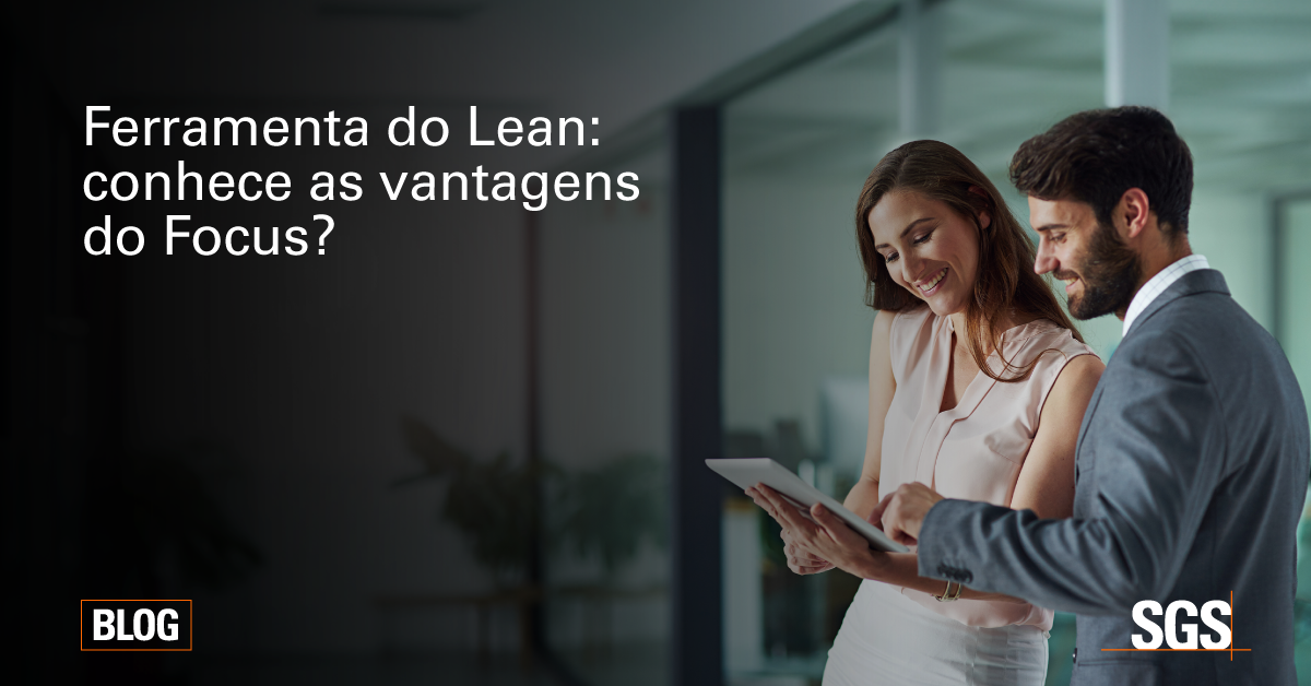 Ferramenta do Lean: conhece as vantagens do Focus? | SGS Portugal