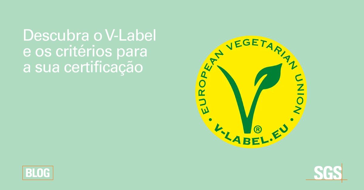 Descubra o V-Label e os critérios para a sua certificação | SGS Portugal